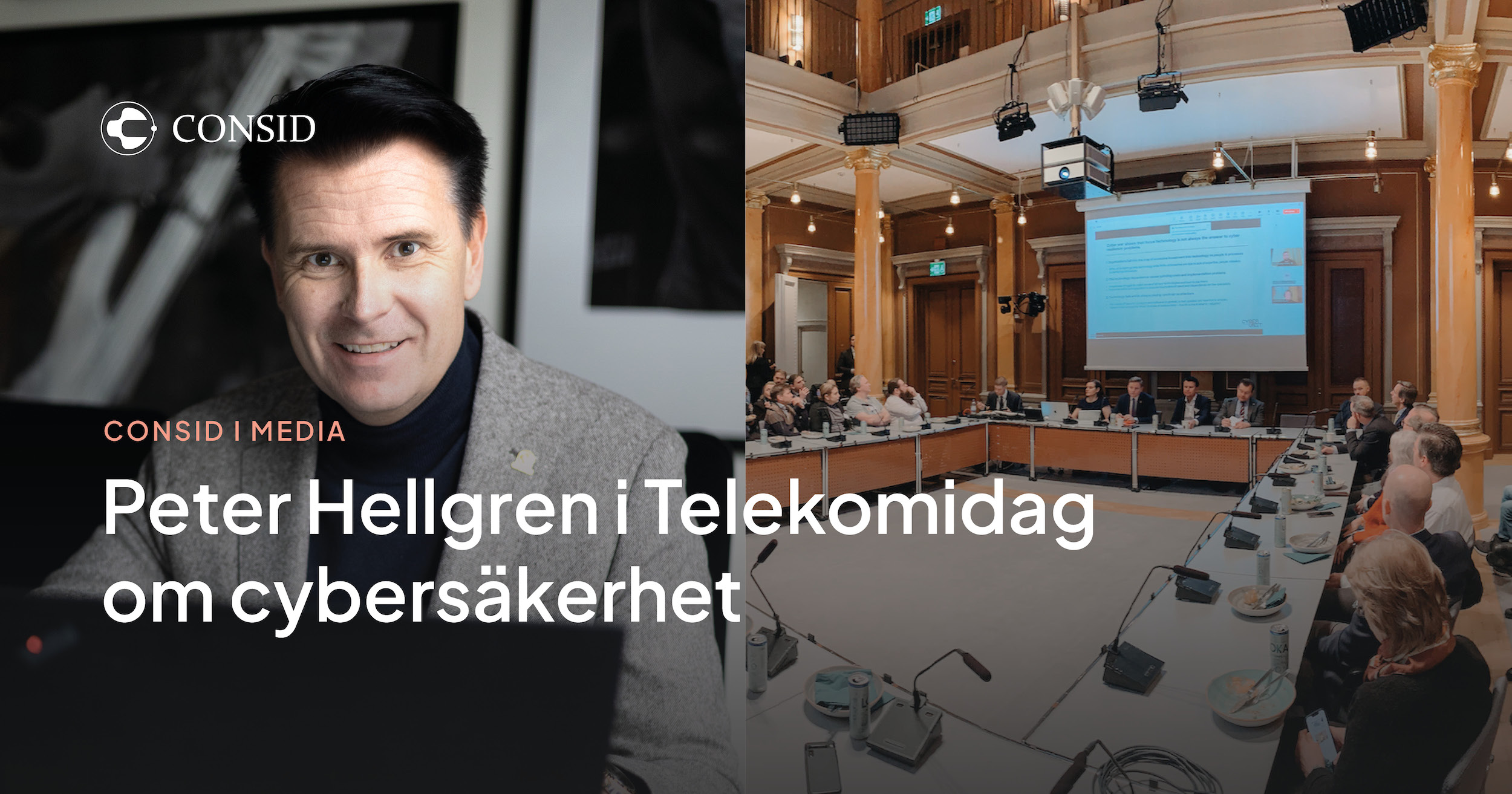 Peter Hellgren i Telekomidag om cybersäkerhet: ”Någon behöver gå i bräschen” - Consid