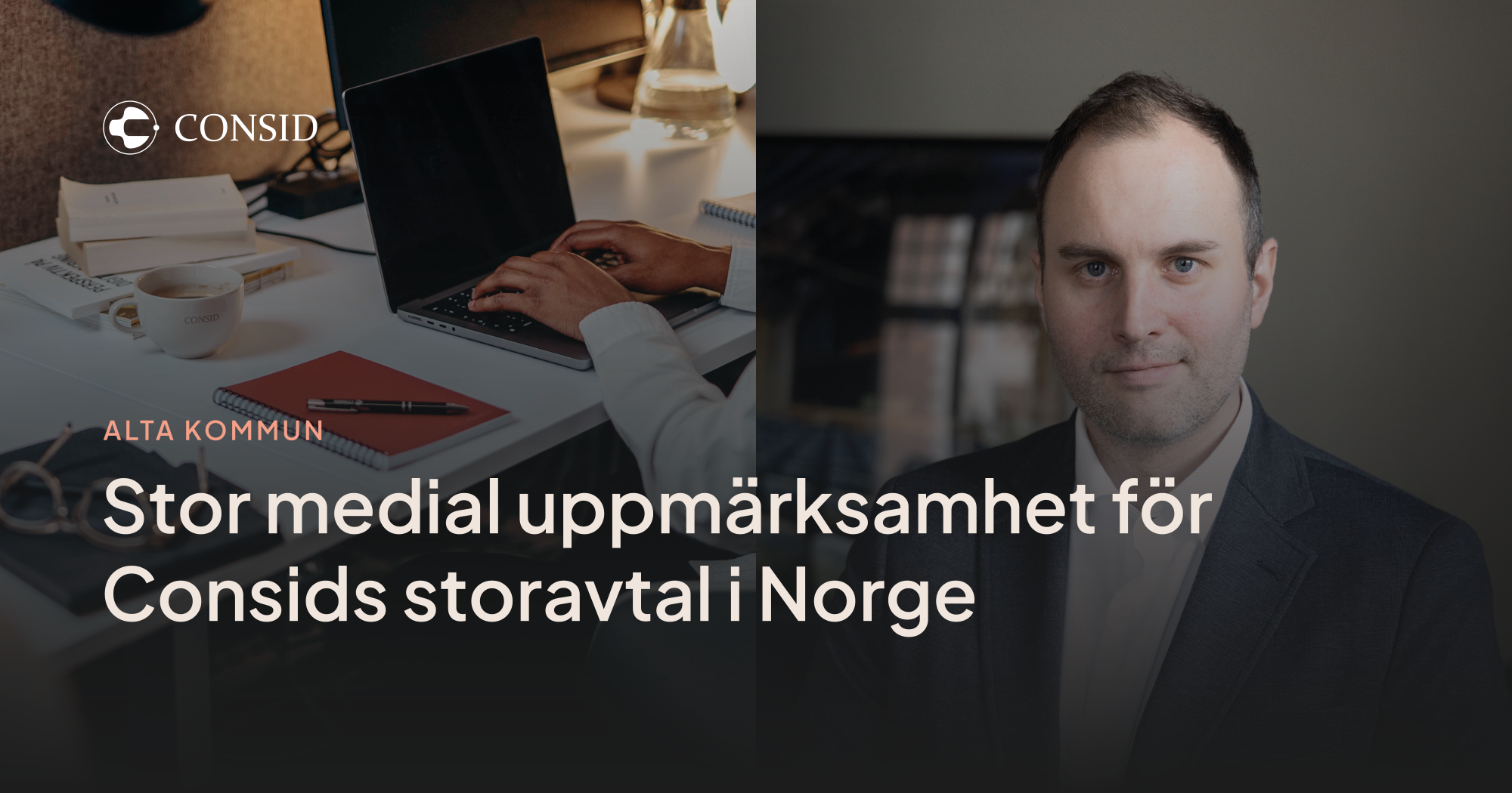 Stor medial uppmärksamhet för Consids storavtal i Norge - Consid