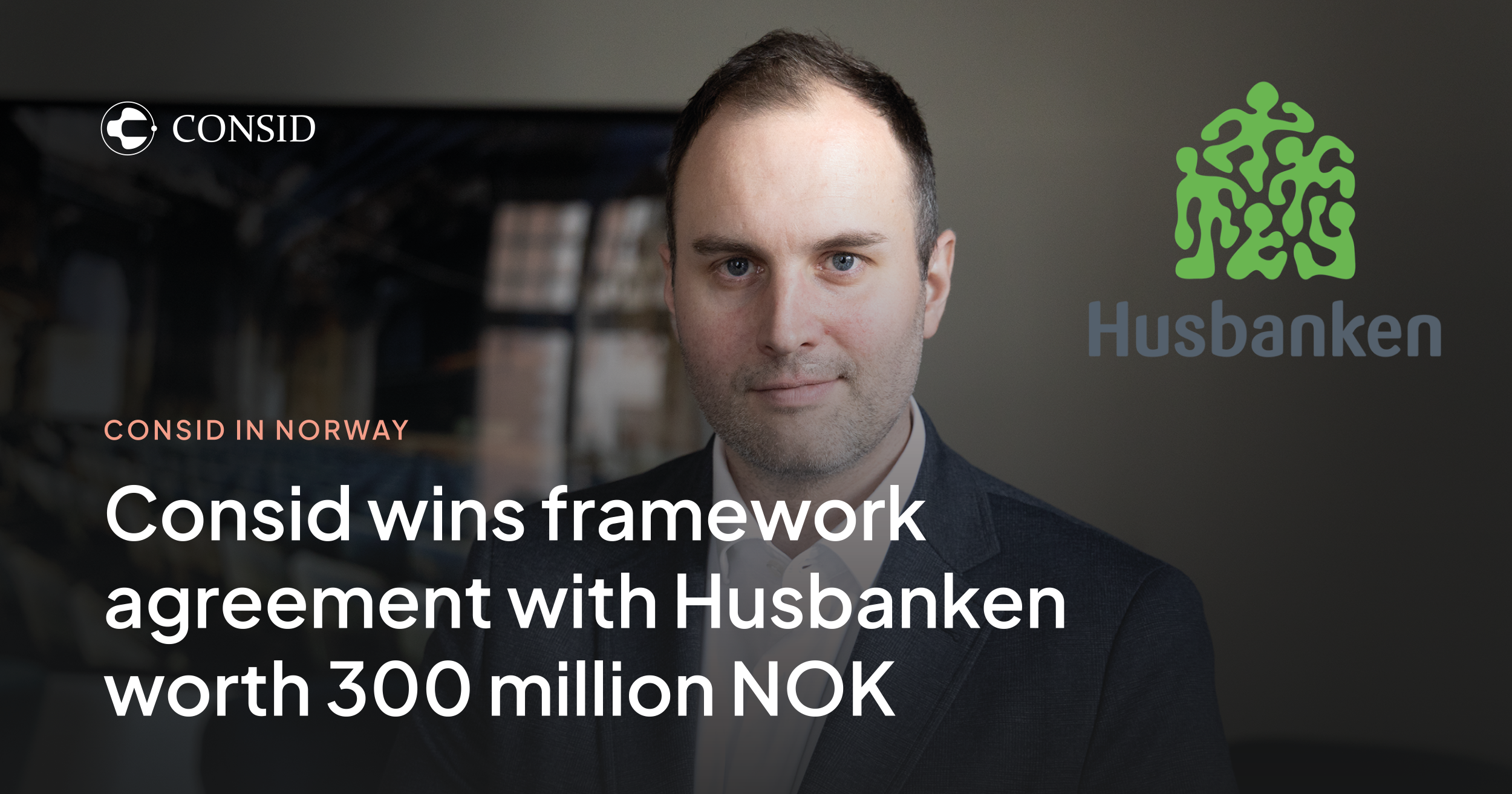 Consid Wins Framework Agreement with Husbanken worth 300 million NOK ...